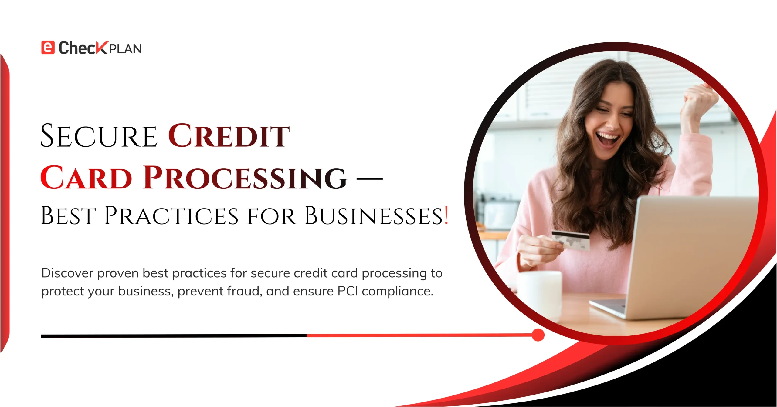 Secure Credit Card Processing — Best Practices for Merchants