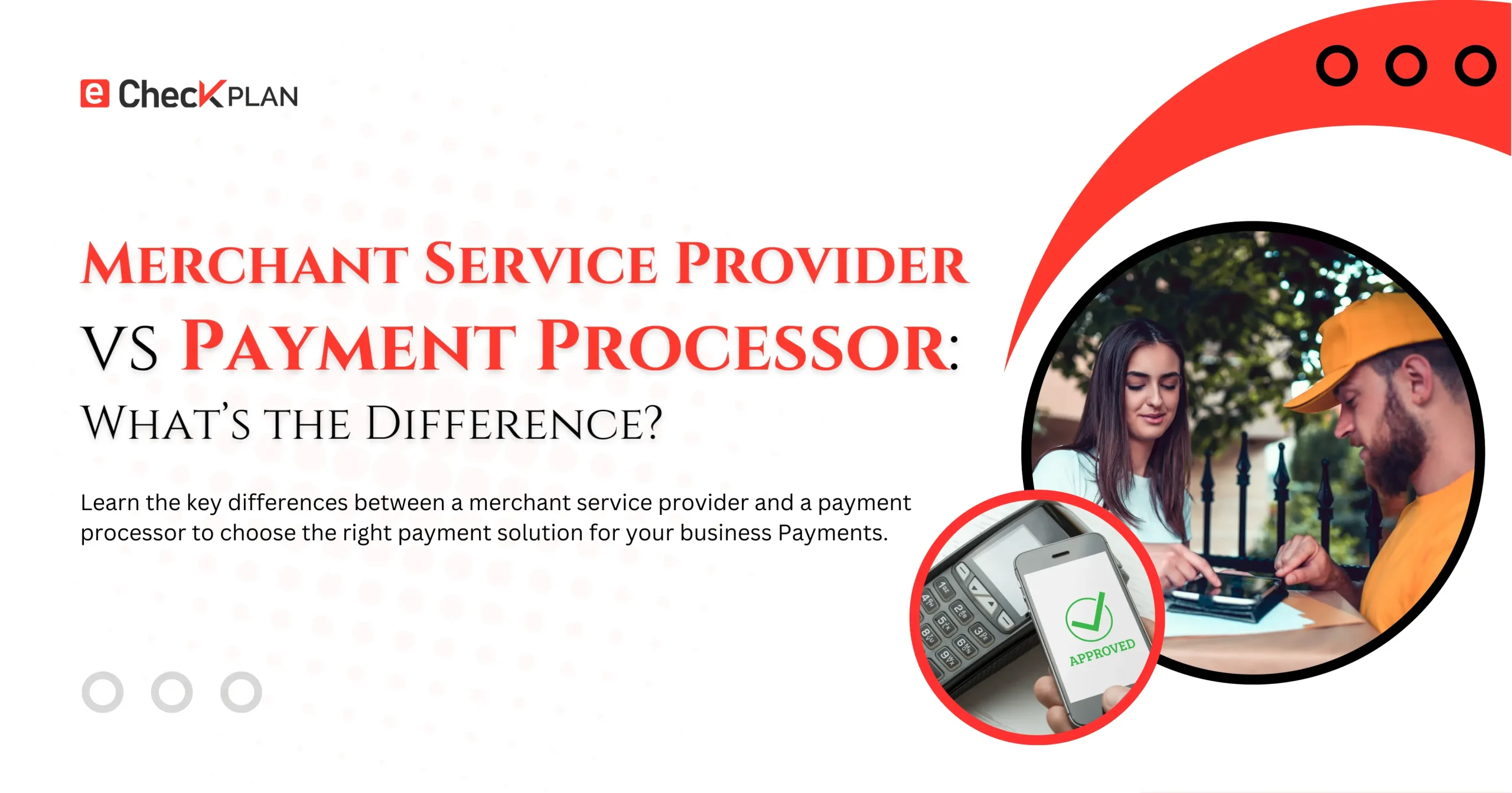 Merchant Service Provider vs Payment Processor!