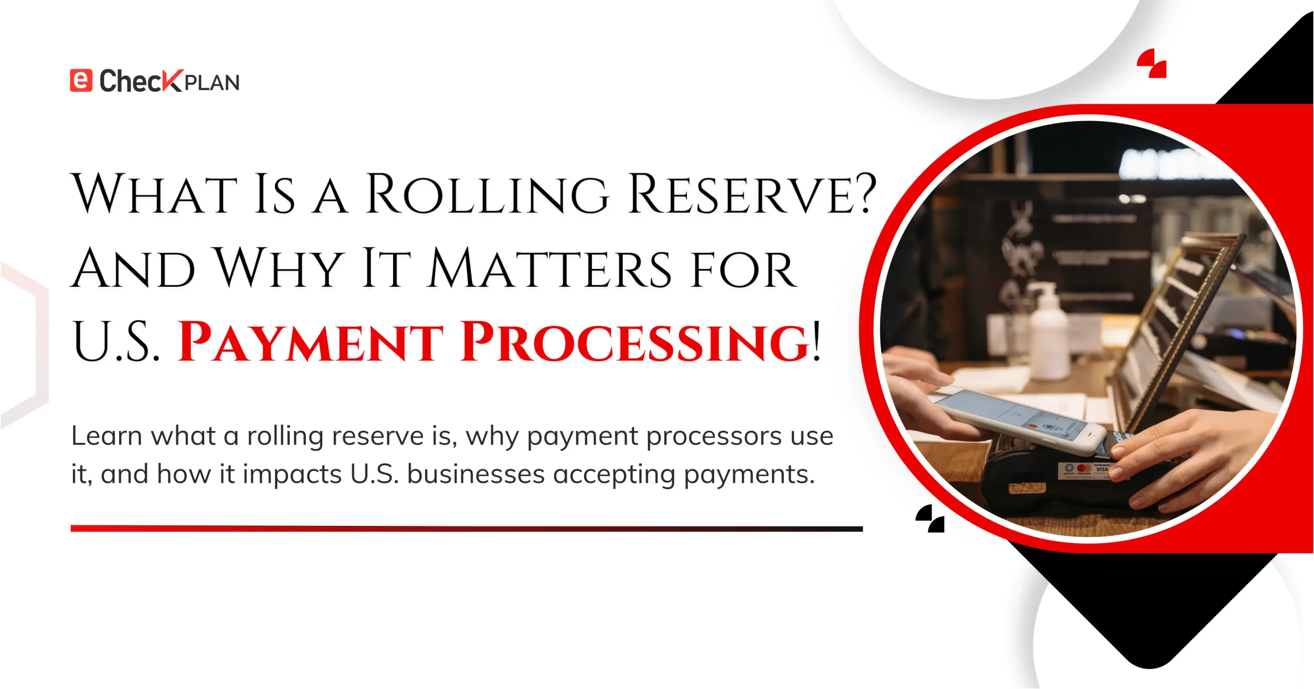 What Is a Rolling Reserve — Explained for U.S. Businesses!